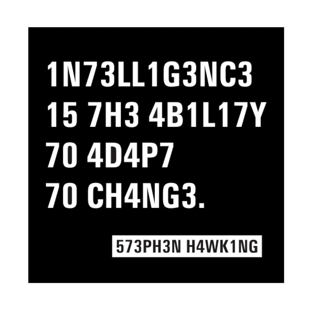 Intelligence - Stephen Hawking Quote Sticker — getDigital