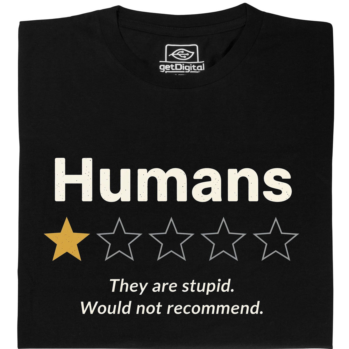 Humans are stupid — getDigital